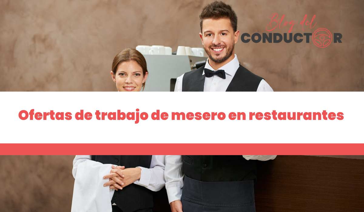 Ofertas de trabajo de mesero en restaurantes | Postúlate